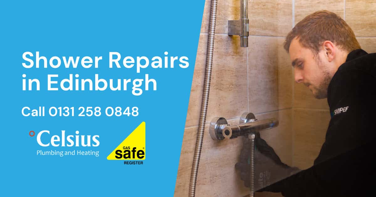 Shower Repairs and Replacements in Edinburgh by Celsius