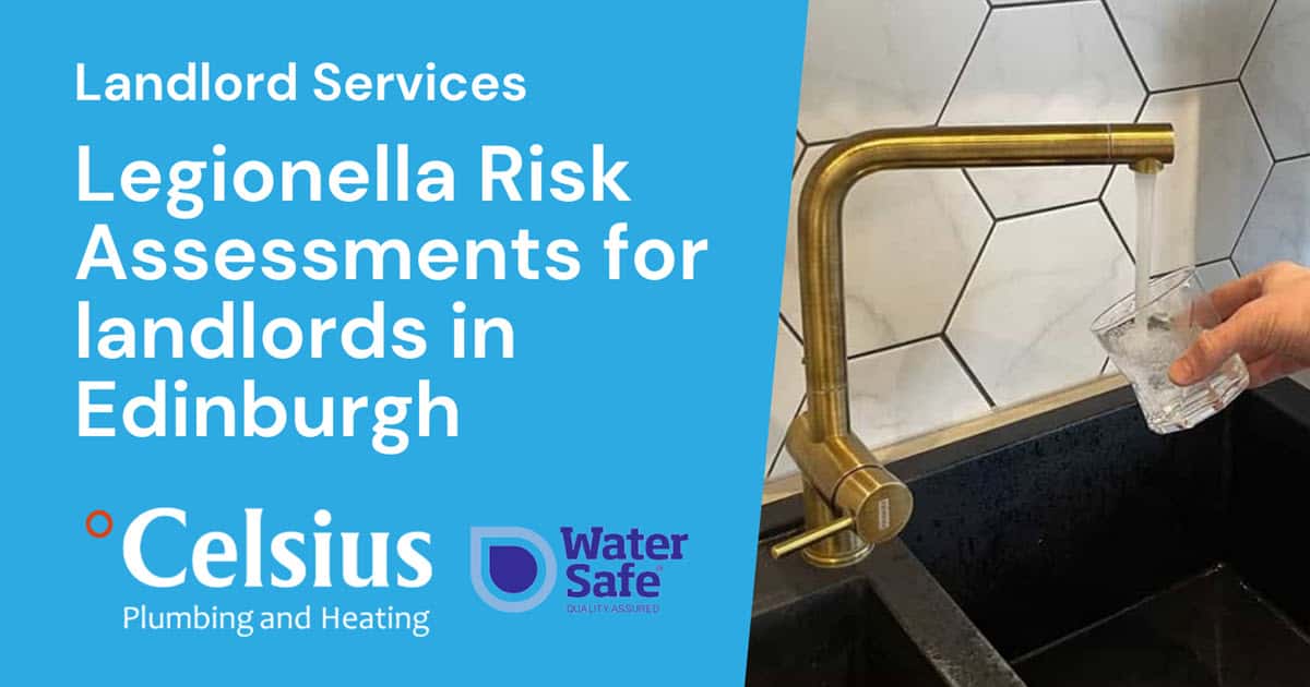 Legionella Risk Assessments for Edinburgh landlords